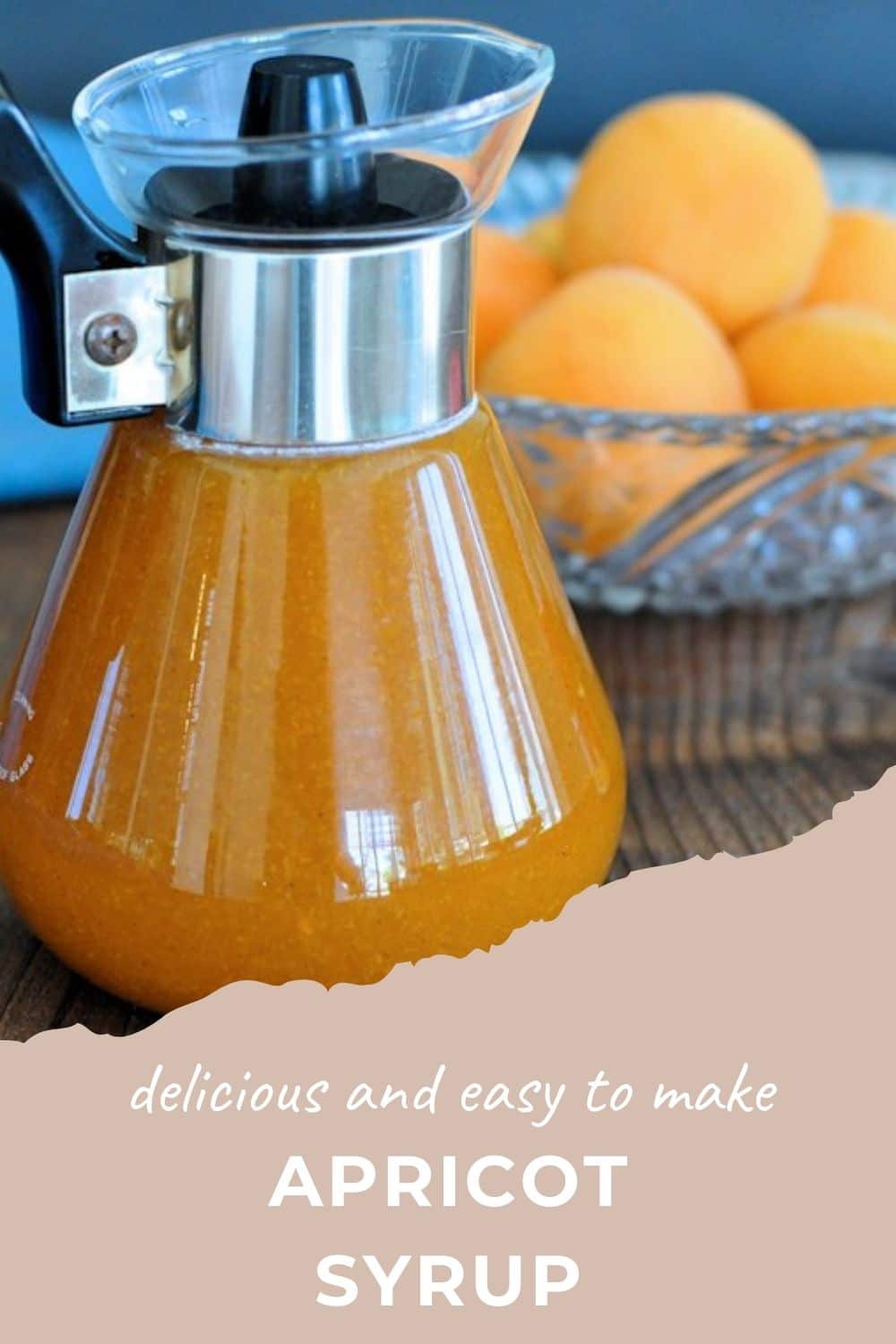 Apricot Syrup - Cook This Again Mom