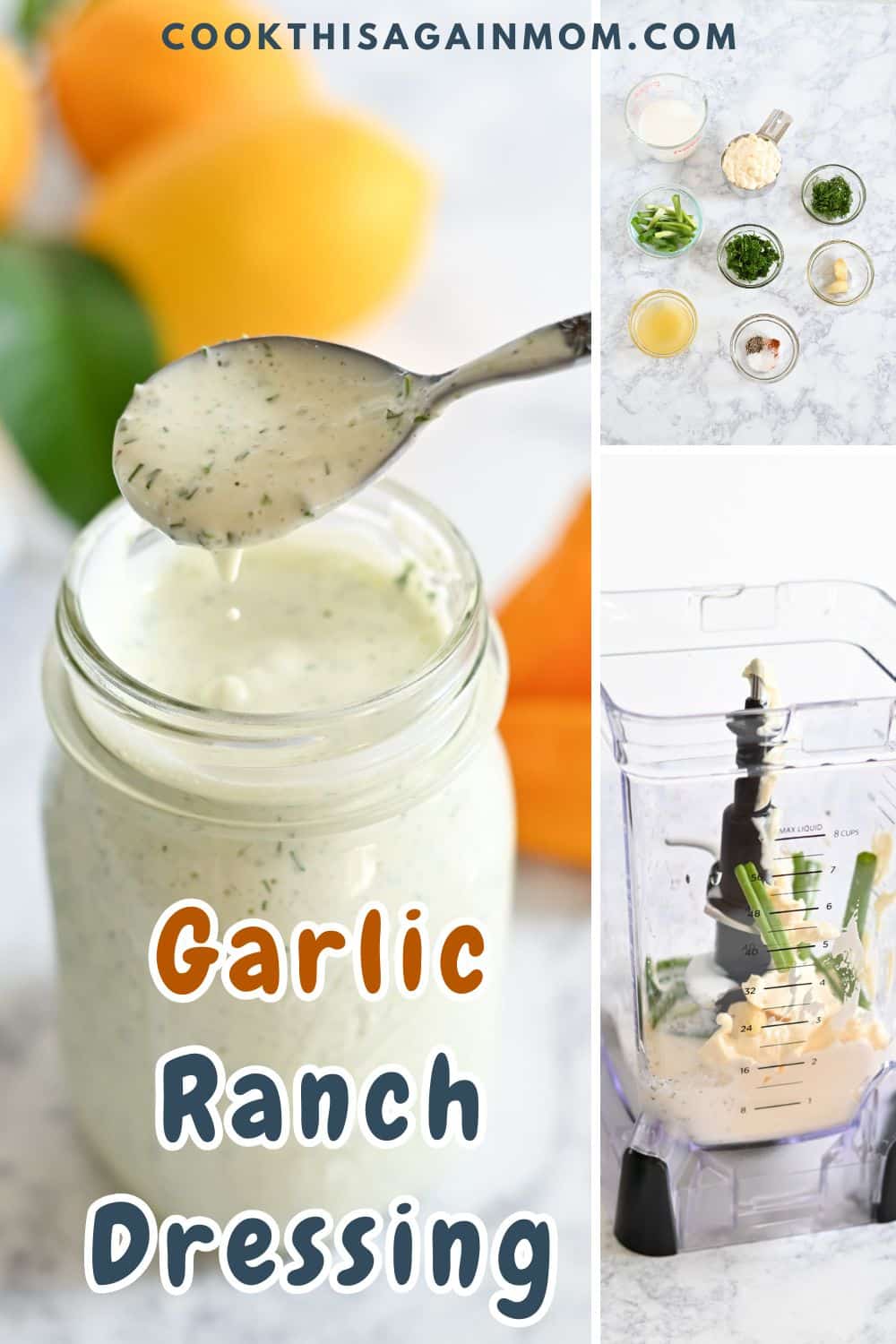 Simple Garlic Ranch Dressing - Cook This Again Mom
