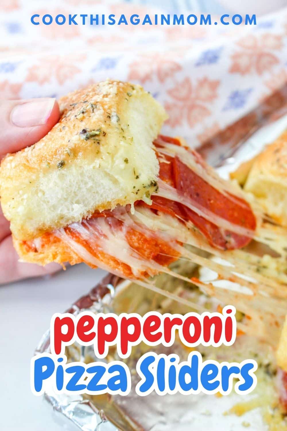 Pepperoni Pizza Sliders - Cook This Again Mom