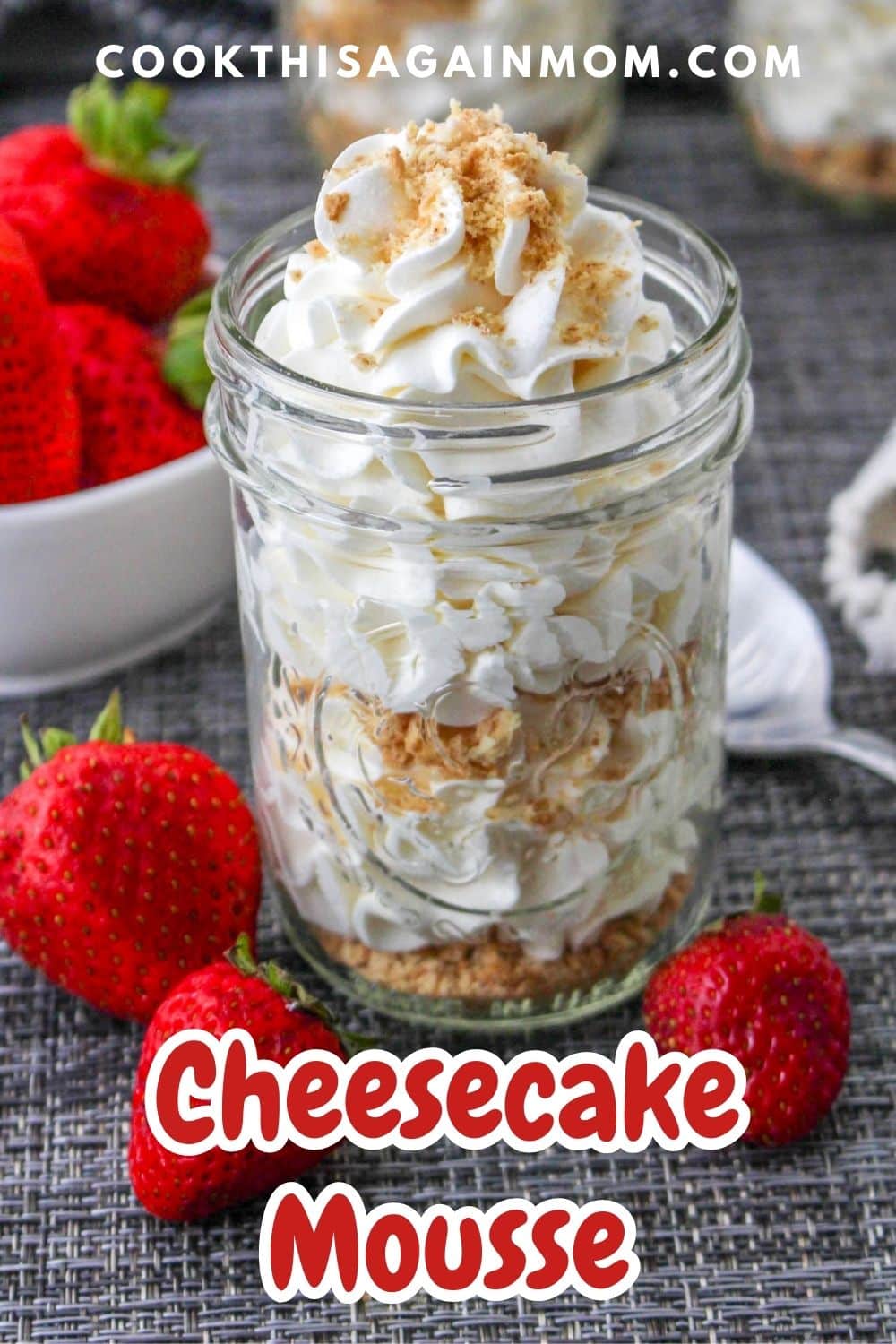 Cheesecake Mousse (no bake) - Cook This Again Mom