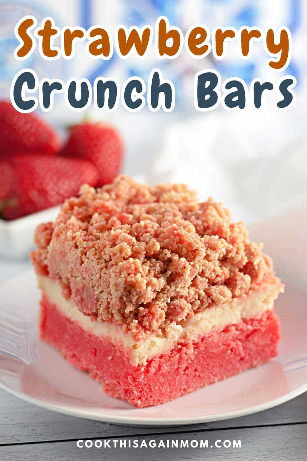 Strawberry Crunch Bars - Cook This Again Mom