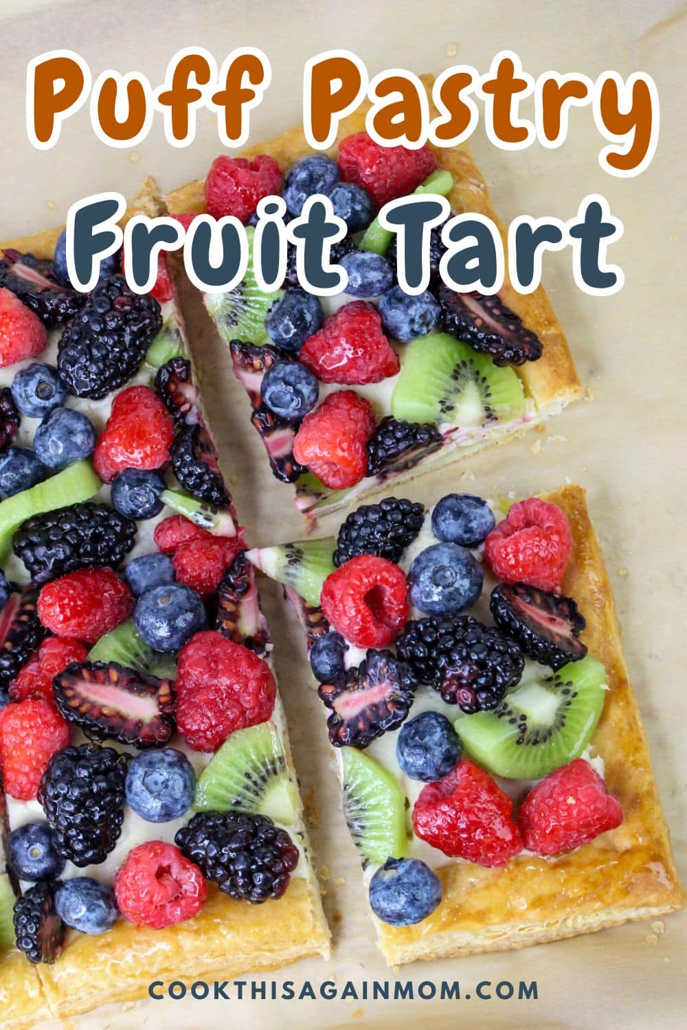 Puff Pastry Fruit Tart - Cook This Again Mom