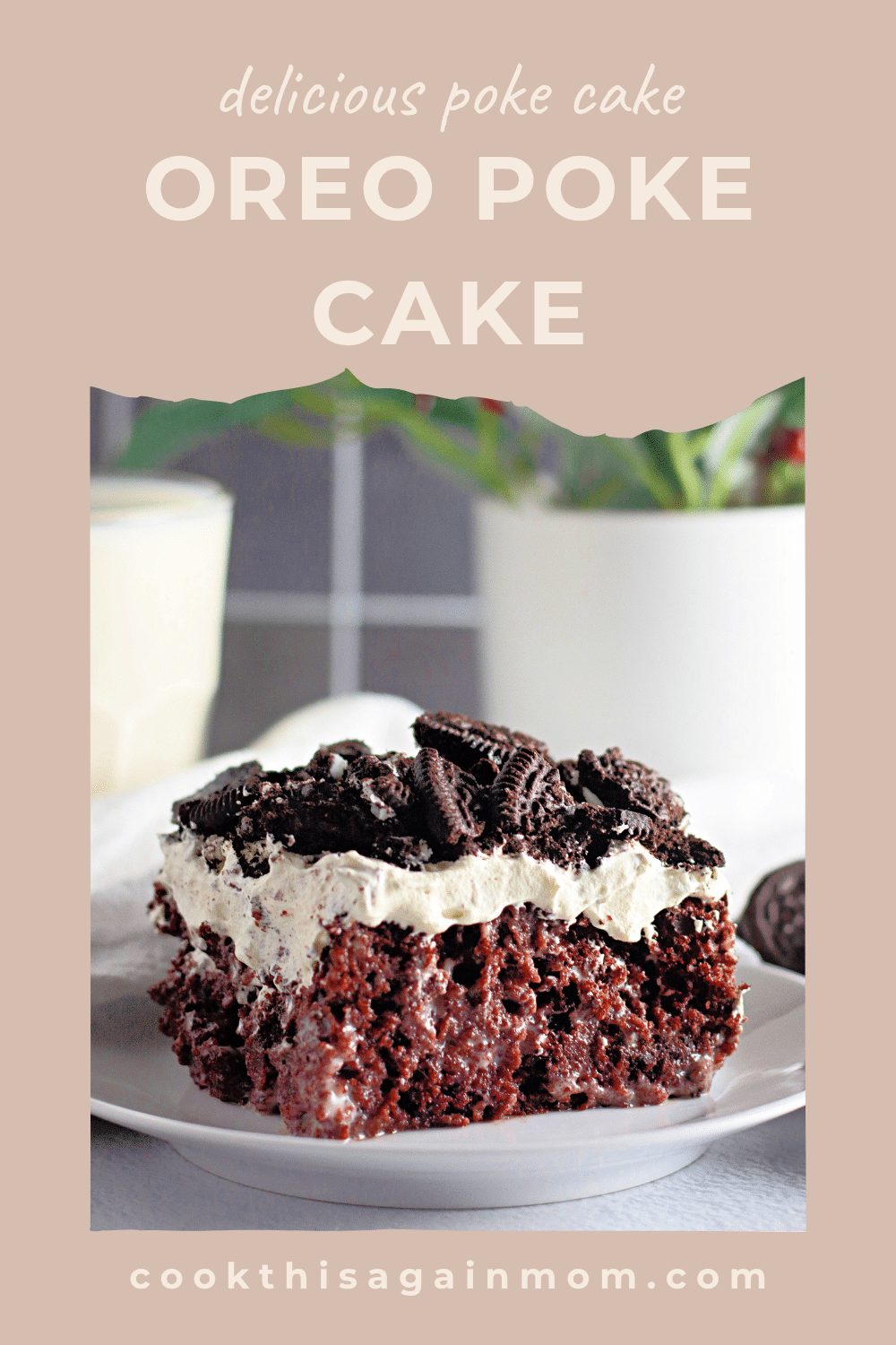 Oreo Poke Cake with Sweetened Condensed Milk - Cook This Again Mom