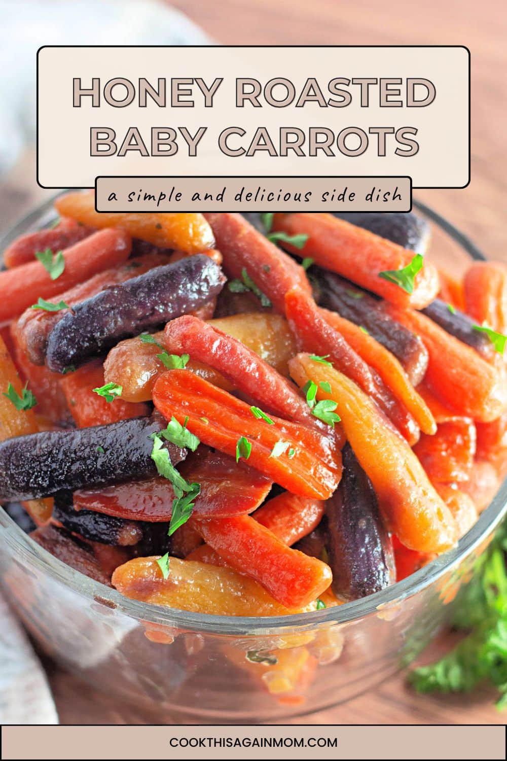Honey Roasted Baby Carrots - Cook This Again Mom